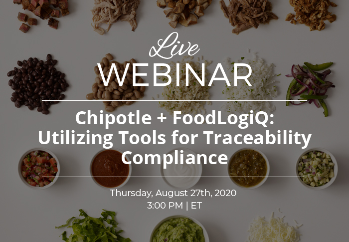 Chipotle + FoodLogiQ: Utilizing Tools for Traceability Compliance