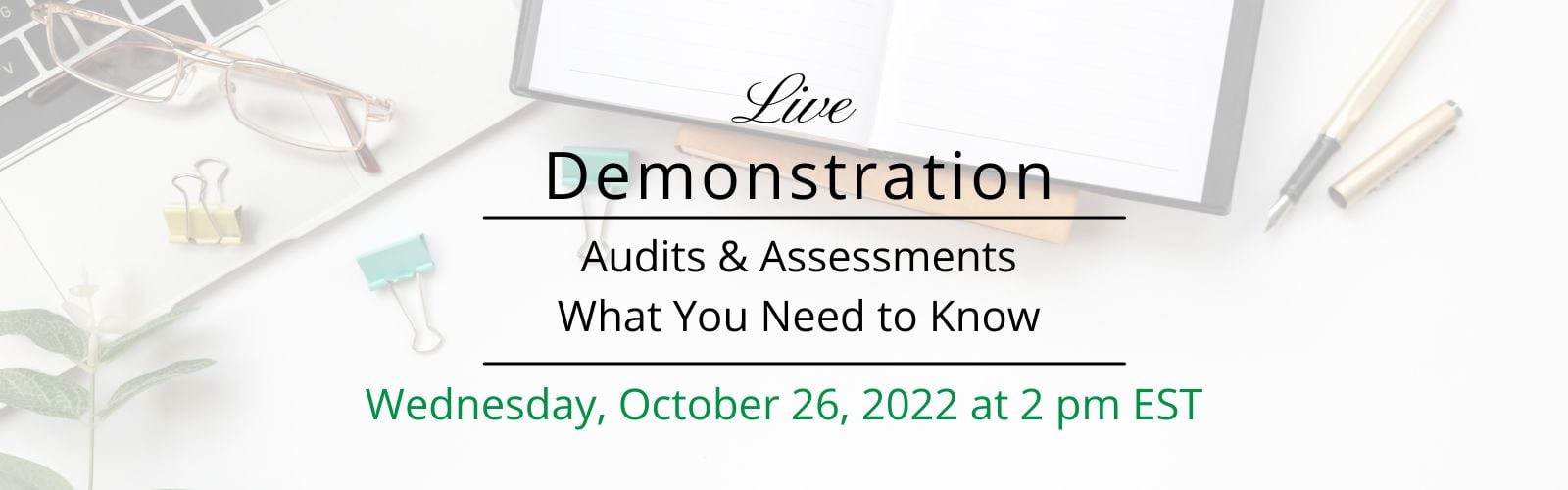 LIVE DEMO | Audits & Assessments: What You Need to Know